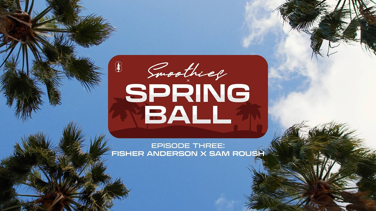 Stanford Football: Smoothies x Spring Ball | Episode 4 | Fisher ...